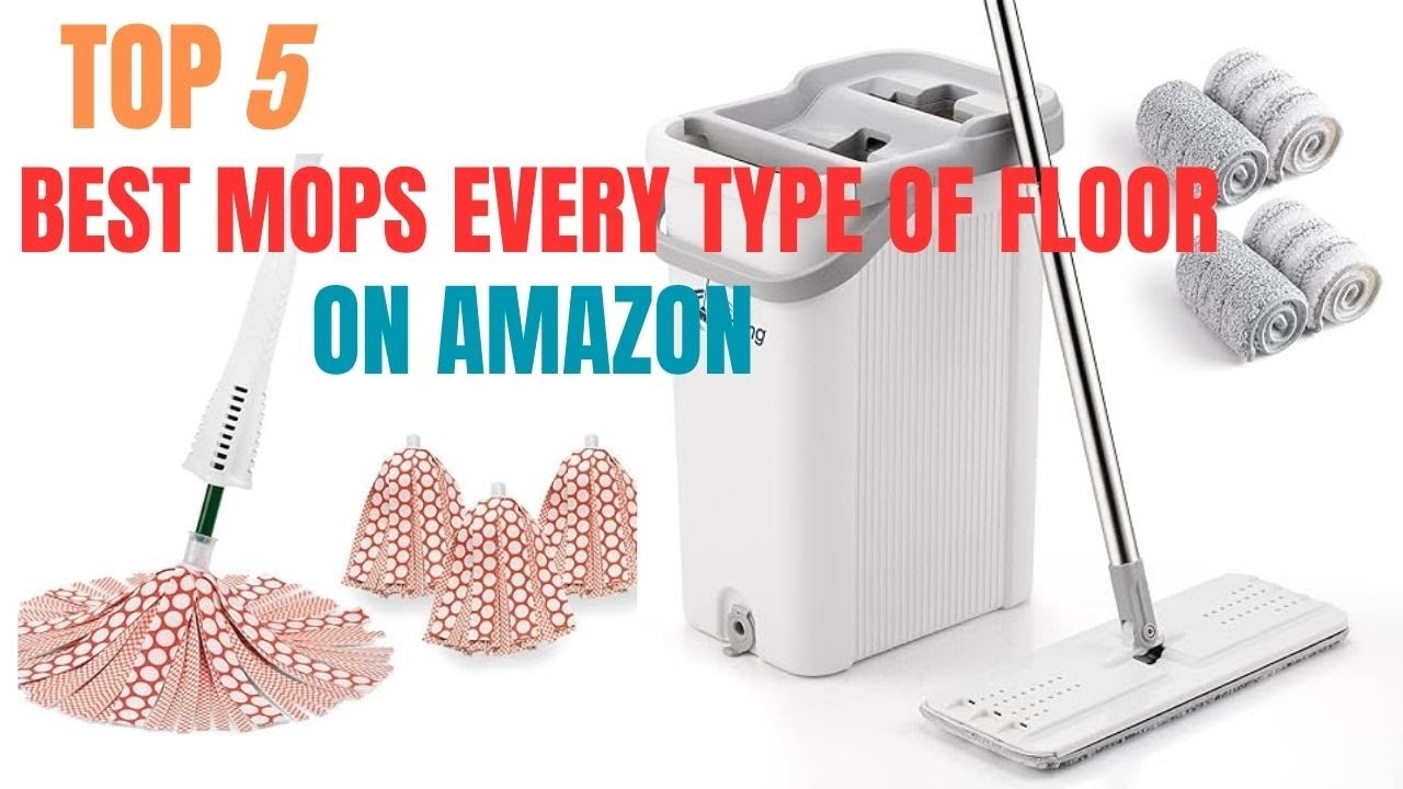 TOP 5: BEST MOPS EVERY TYPE OF FLOOR ON AMAZON 2023 - YouTube