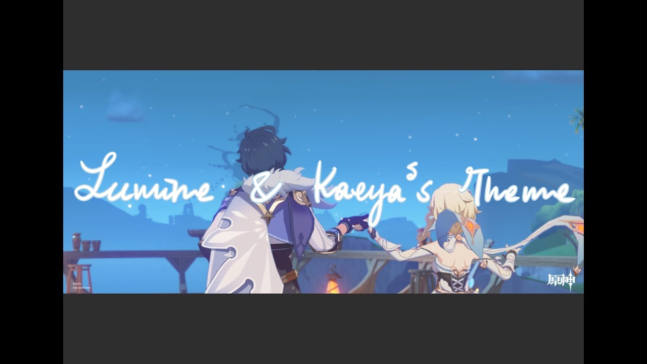 【Genshin | Kaeya】Lumine & Kaeya's Theme - YouTube