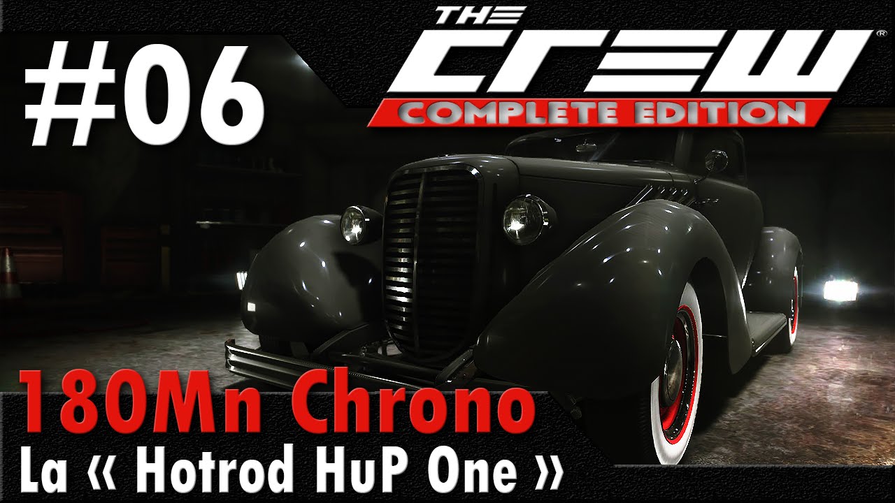 The Crew Hotrod HuP One - Gameplay FR Voiture Caché #01 PC PS4 ...