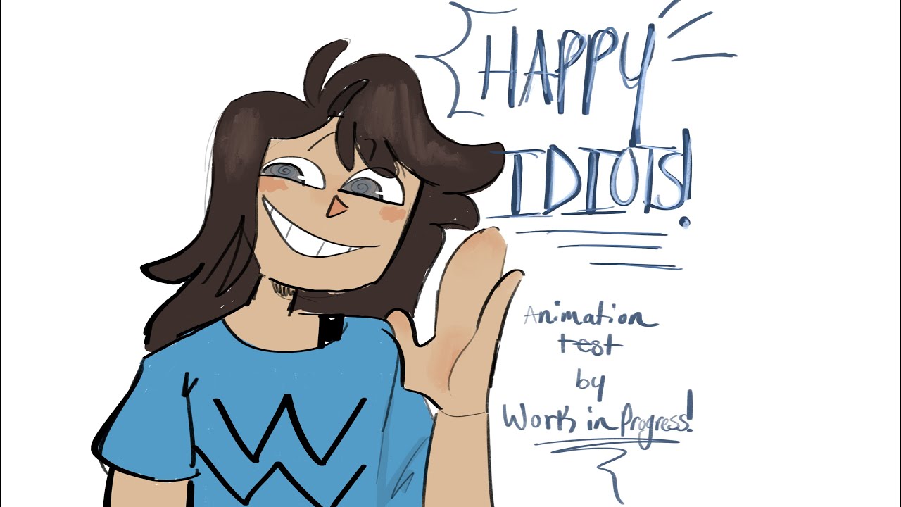 Happy Idiots || Animation Test - YouTube