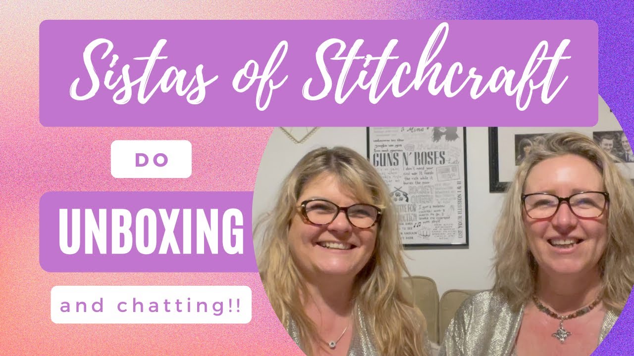 SISTAS OF STITCHCRAFT - SEW HAYLEY JANE UNBOXING, 7T7 UNBOXING & BIAS TAPE APPRECIATION UNBOXING ...