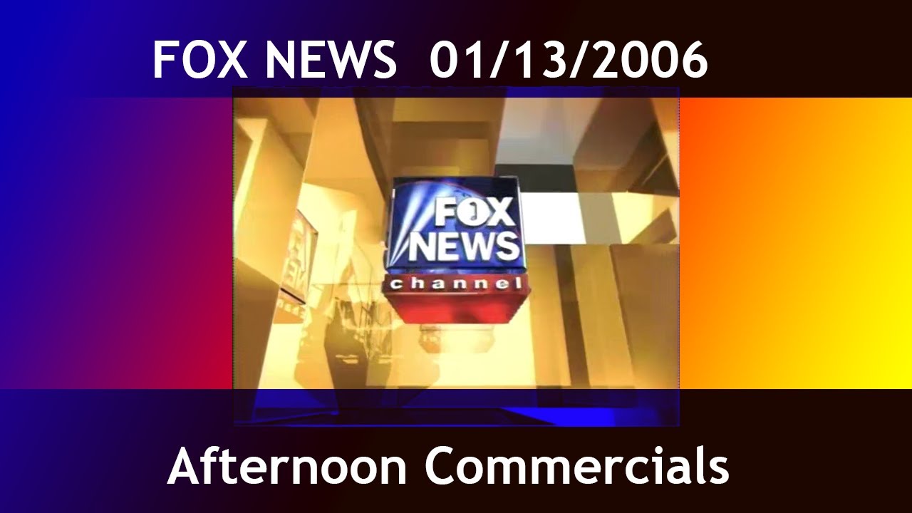 Fox News (Afternoon Commercials) 01/13/2006 Peoria, Illinois - YouTube