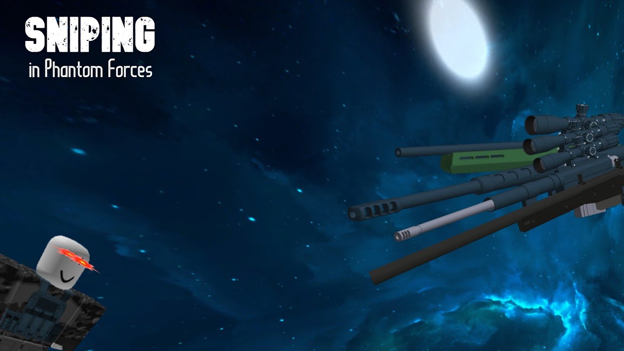 Sniping Compilation (Phantom Forces) - YouTube