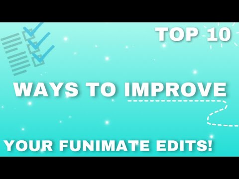 Top 10 Ways to Improve Your Funimate Edits - YouTube