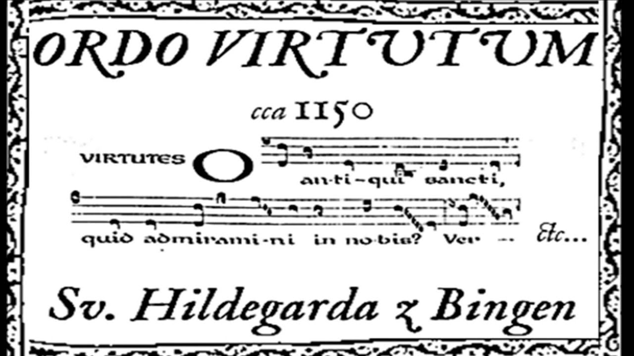 Hildegard von Bingen - ORDO VIRTUTUM - YouTube