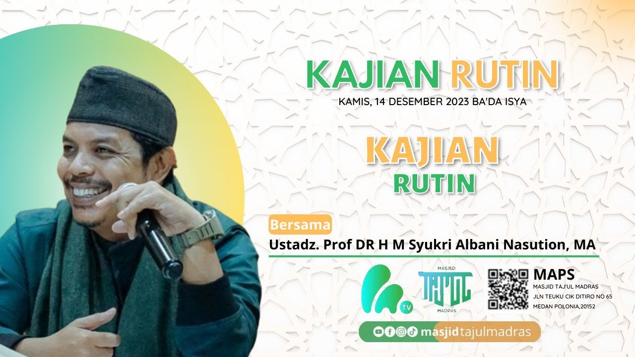 [LIVE] - KAJIAN RUTIN - USTADZ PROF. DR. H. MUHAMMAD SYUKRI ALBANI ...