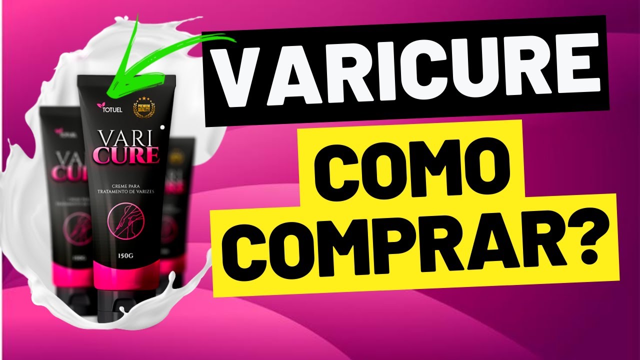 🔴 VARICURE PARA VARIZES | Como Comprar Varicure Original? (ALERTA ...