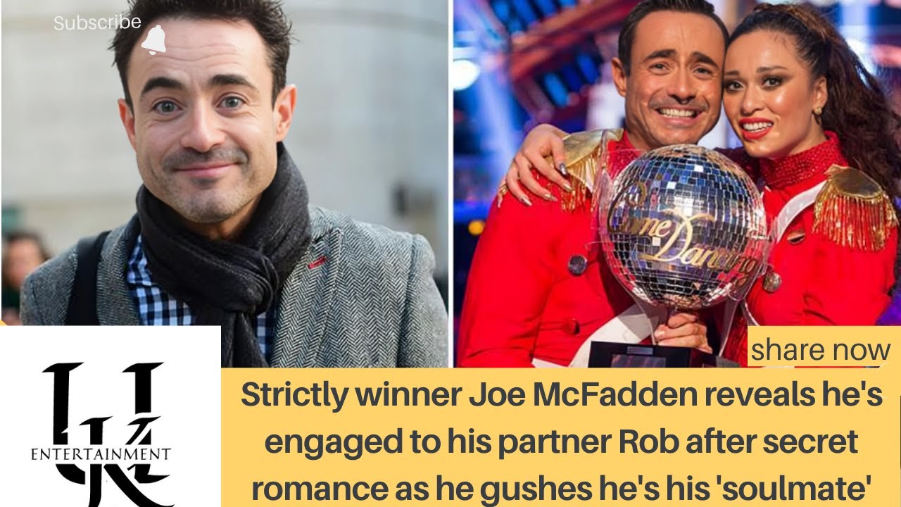 Strictly winner Joe McFadden reveals he's engaged to his partner Rob ...