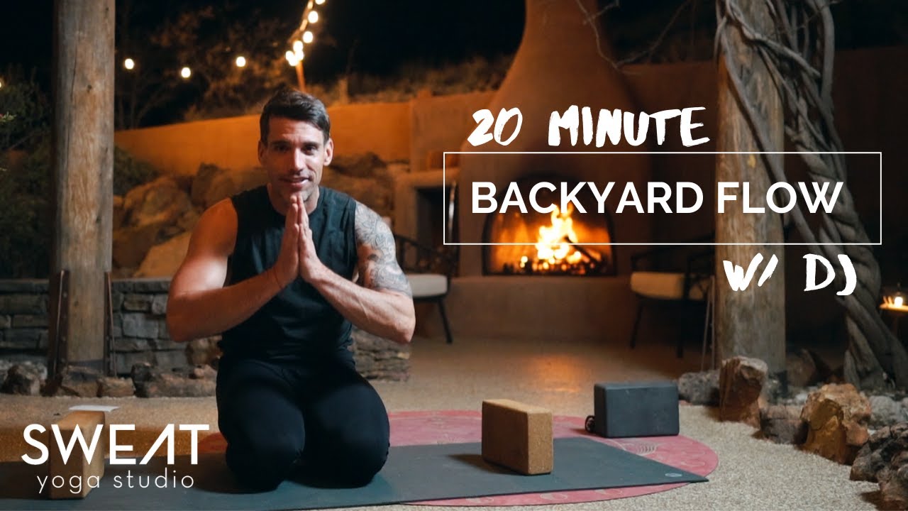 20 Minute Backyard Yoga Flow w/ DJ | SWEAT Yoga Studio Online Class ...