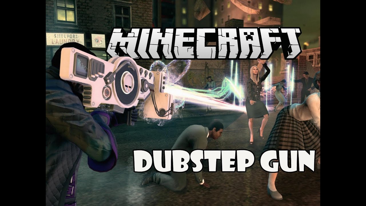 Minecraft - DUBSTEP GUN MOD Spotlight | Saints Row IV - YouTube