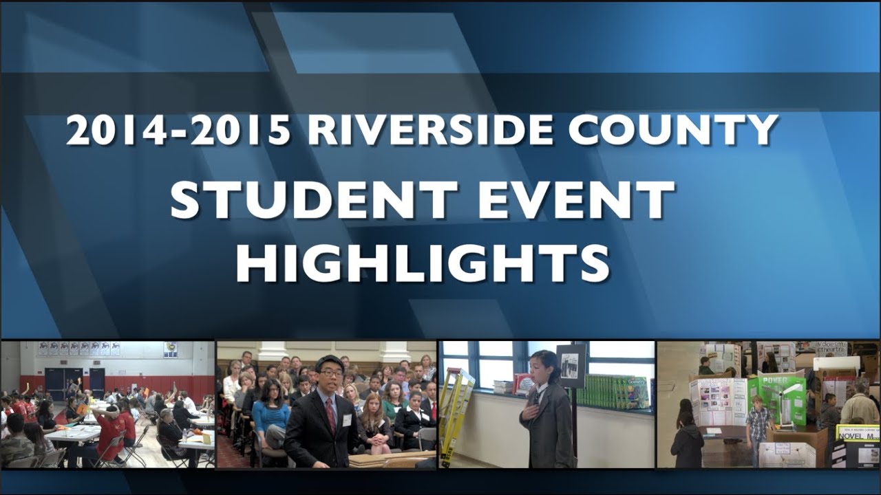 Riverside County Student Events Highlights 2014-2015 - YouTube