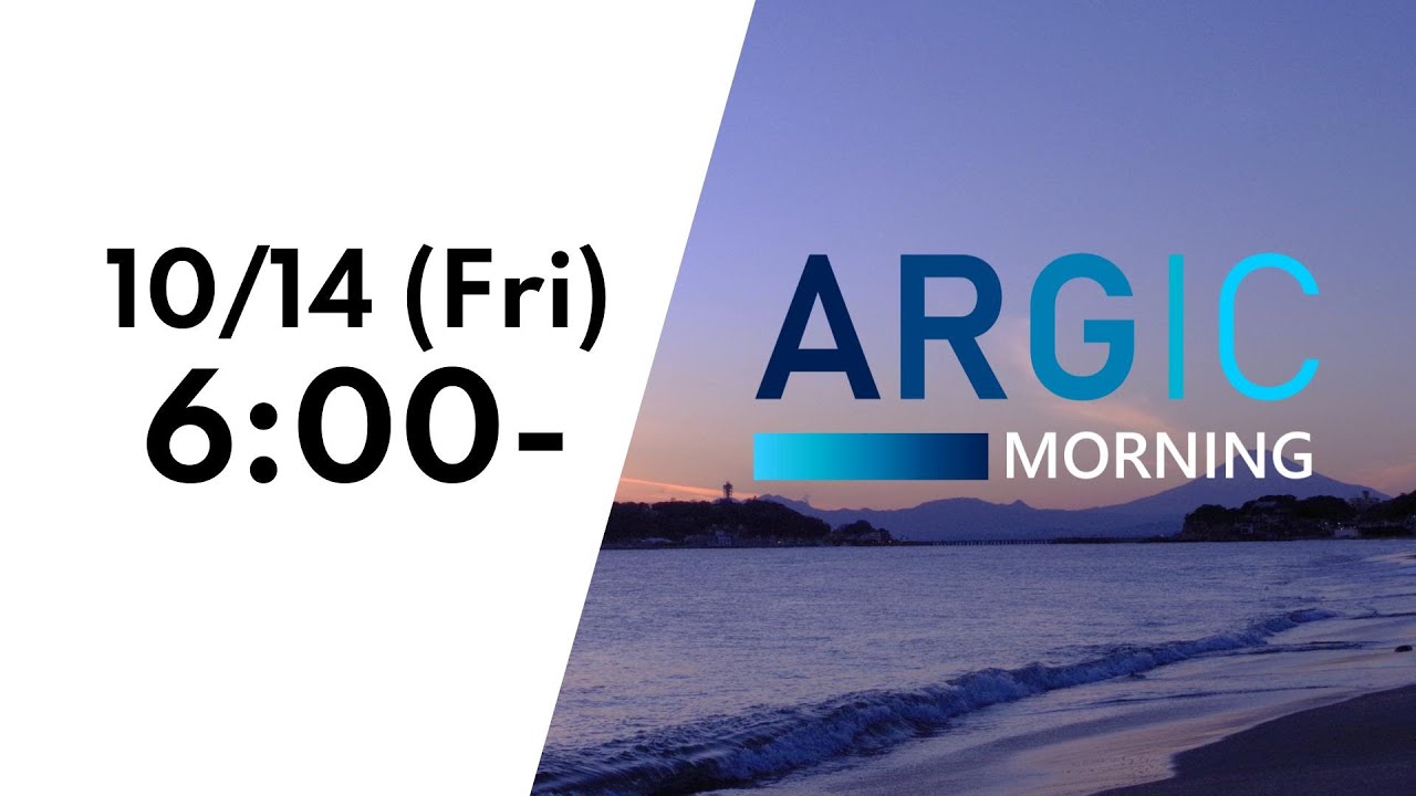 ARGIC MORNING/2022年10月14日 - YouTube