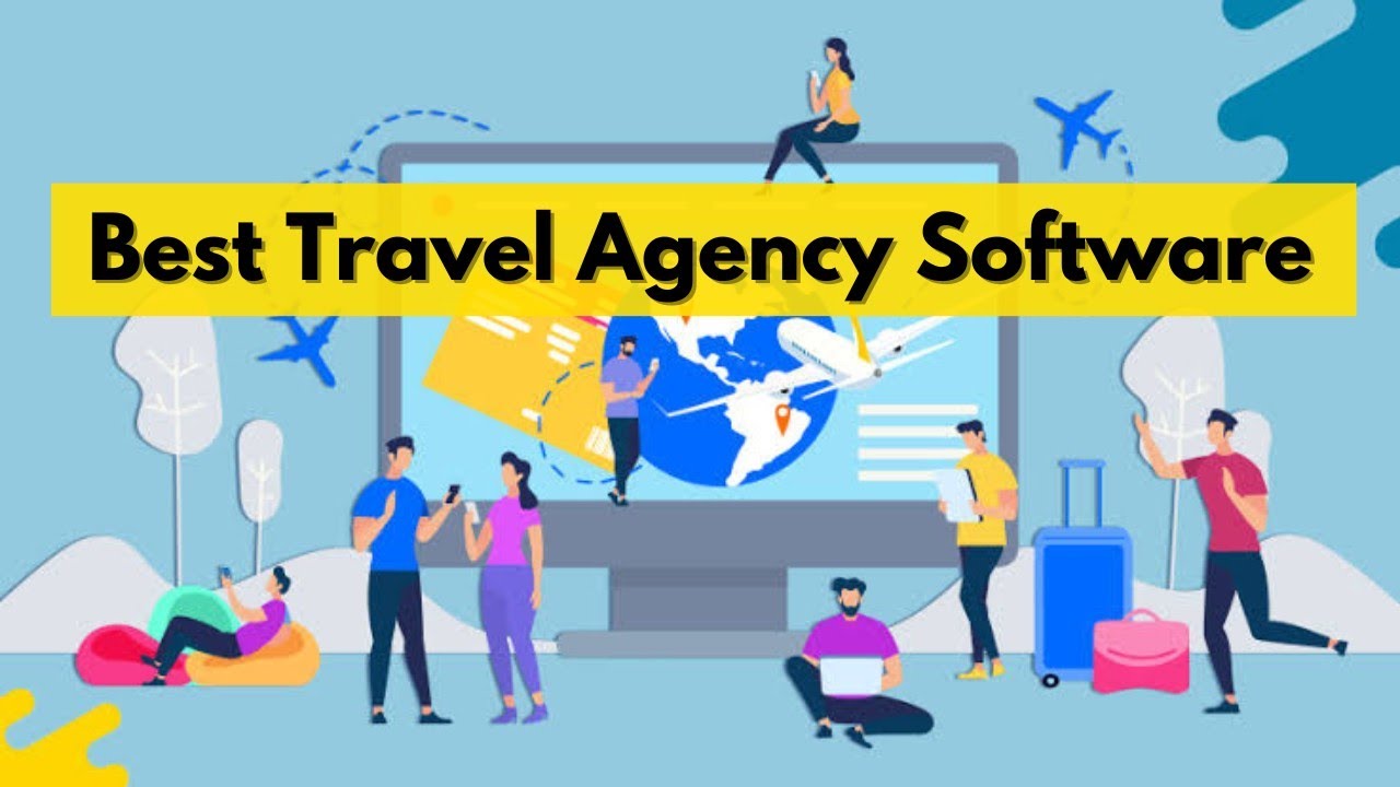 Which Software is Best for Travel Agency? - YouTube
