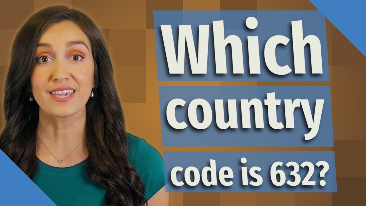 which-country-code-is-632-youtube