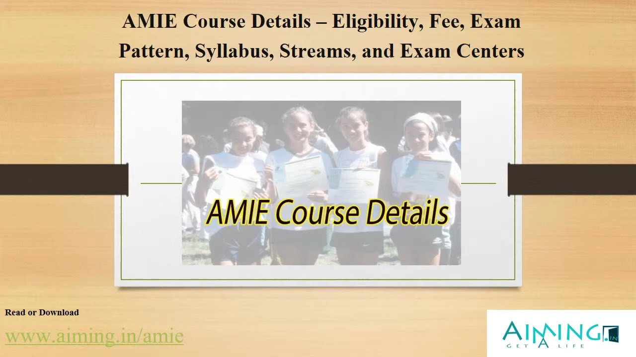 AMIE Course Details – Eligibility, Duration, Age Limit, Fee, Syllabus ...