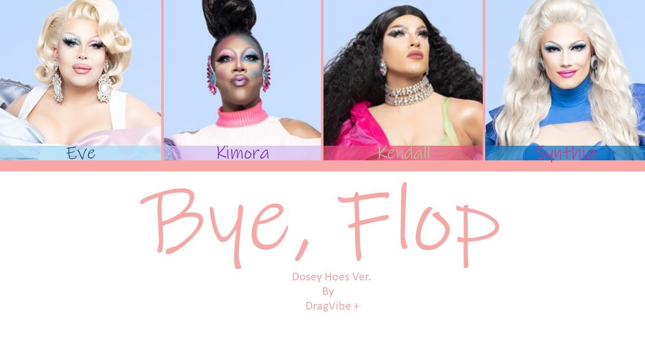 Canada's Drag Race S2 - Bye, Flop! (Dosey Hoes) - Color Coded Lyrics ...