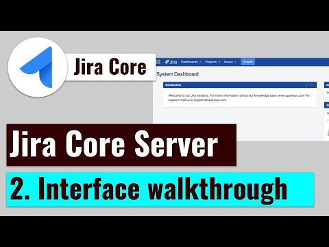 Jira Core - Interface Walkthrough | Fundamentals and usage - YouTube