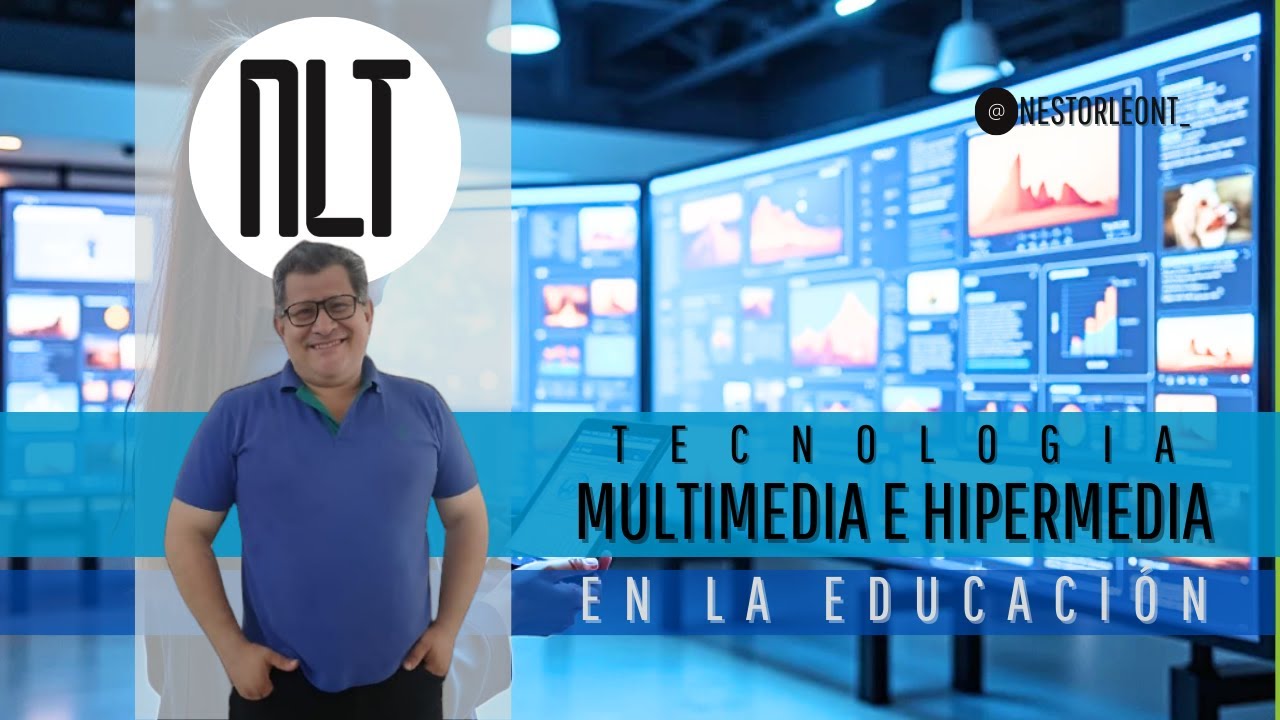 Tecnología Multimedia e Hipermedia en la Educación por Néstor león T ...