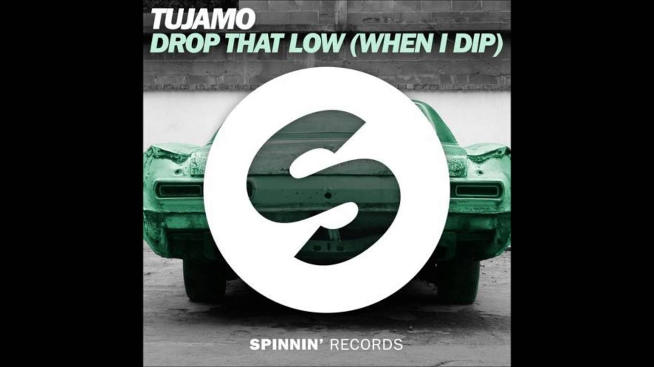Drop That Low (When I Dip) (Extended Mix) - Tujamo - YouTube