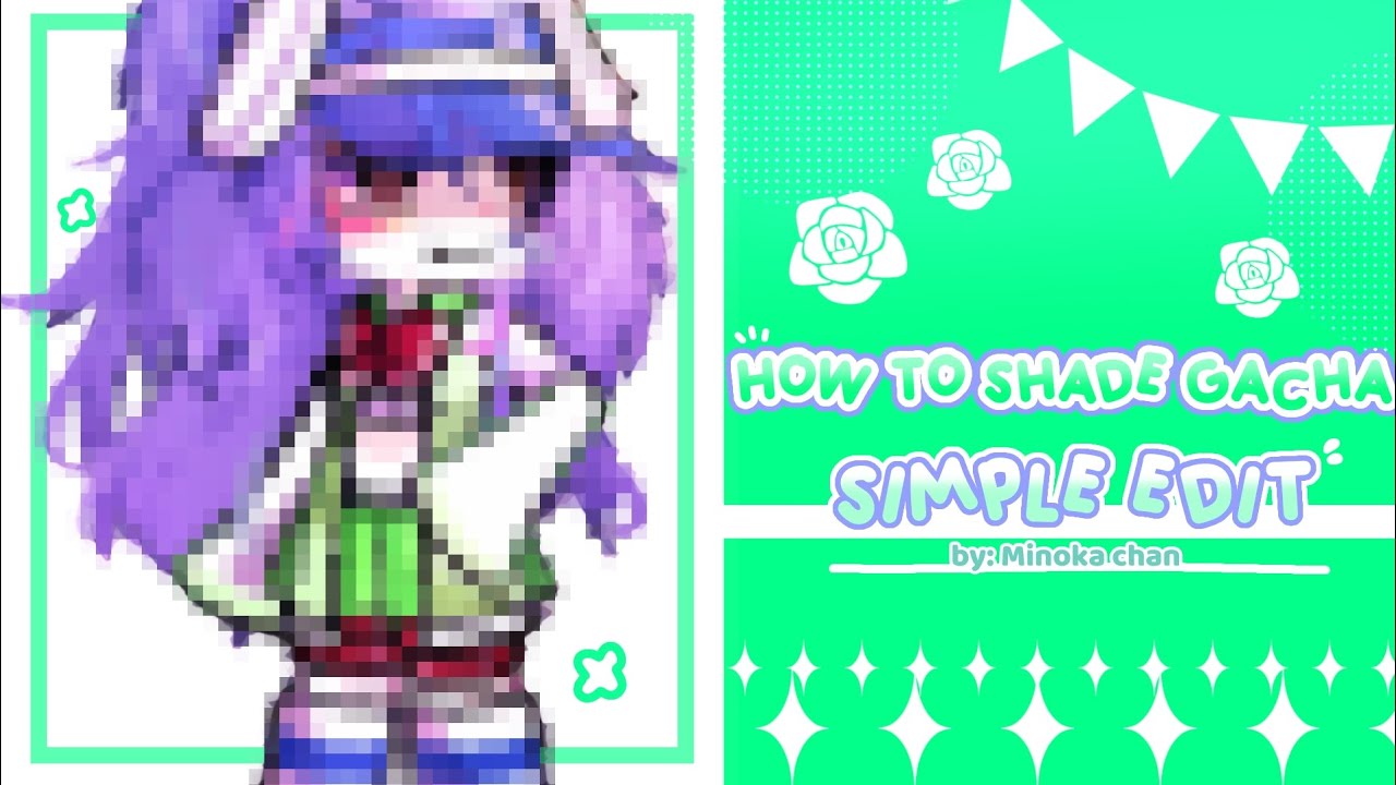 #tutorial: HOW TO SHADE GACHA// Simple edit// Gacha Life// by: 🌸Minoka chan🌸 (me) - YouTube