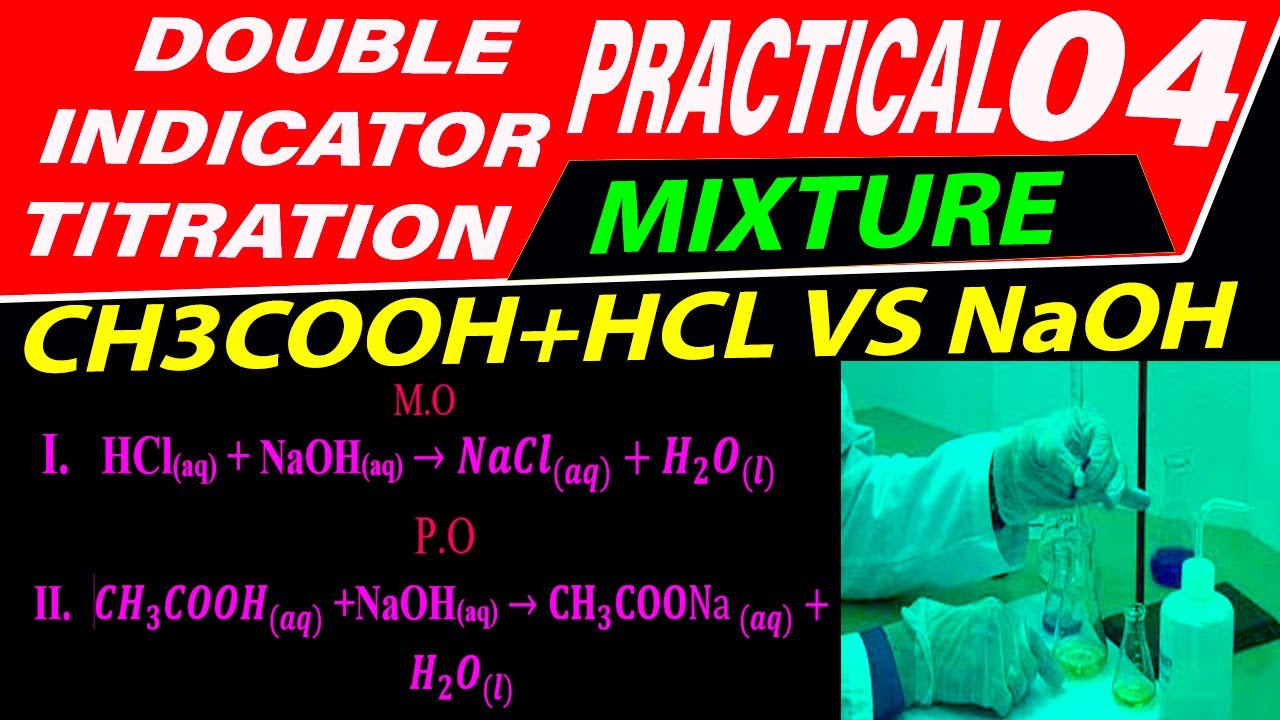 DOUBLE INDICATOR TITRATION PRACTICAL 4 - YouTube