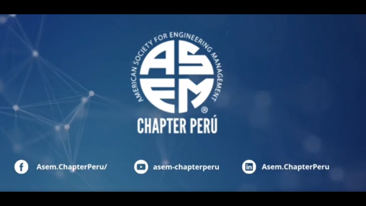 American Society for Engineering Management - ASEM Perú - YouTube