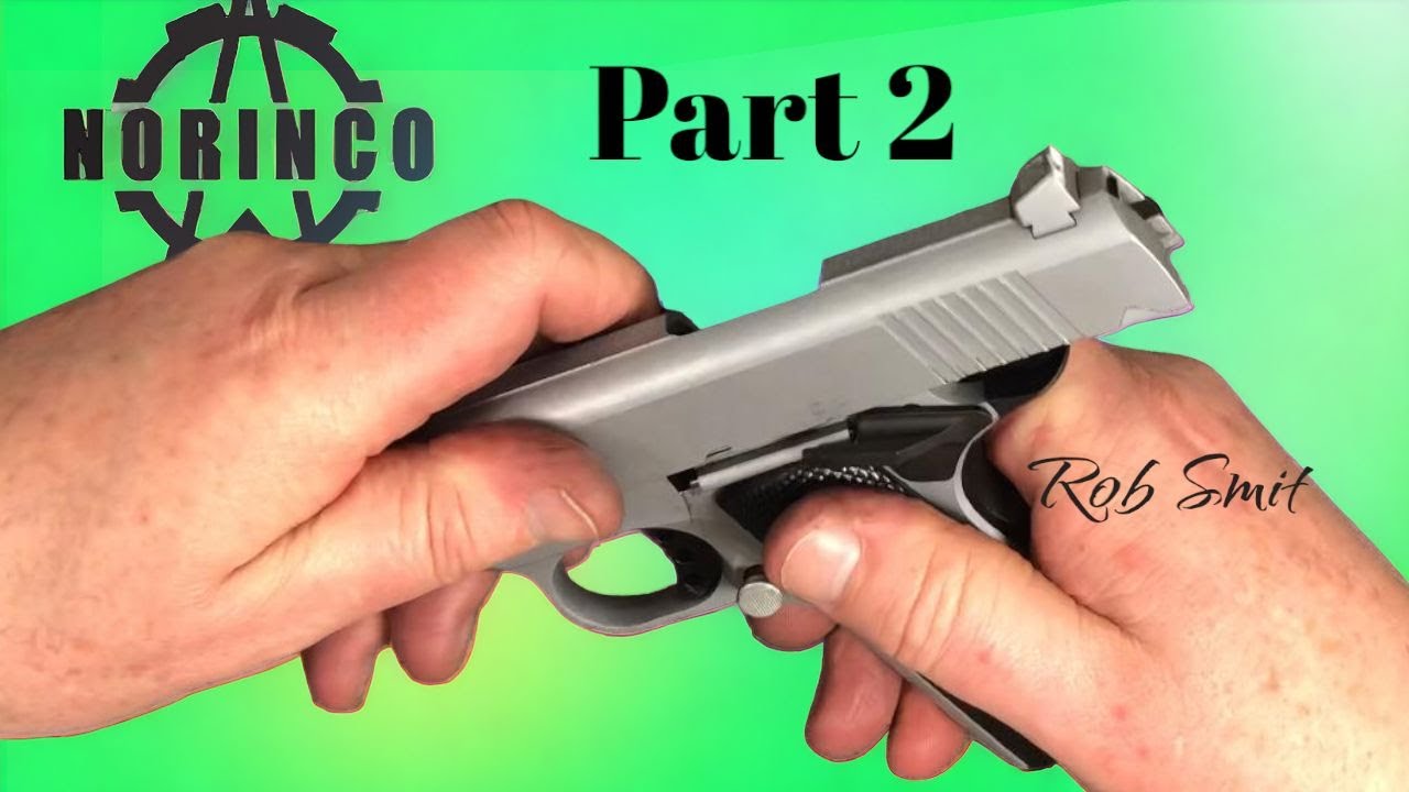 008 Norinco 1911 9mm NP29 from A to Z assembling - YouTube