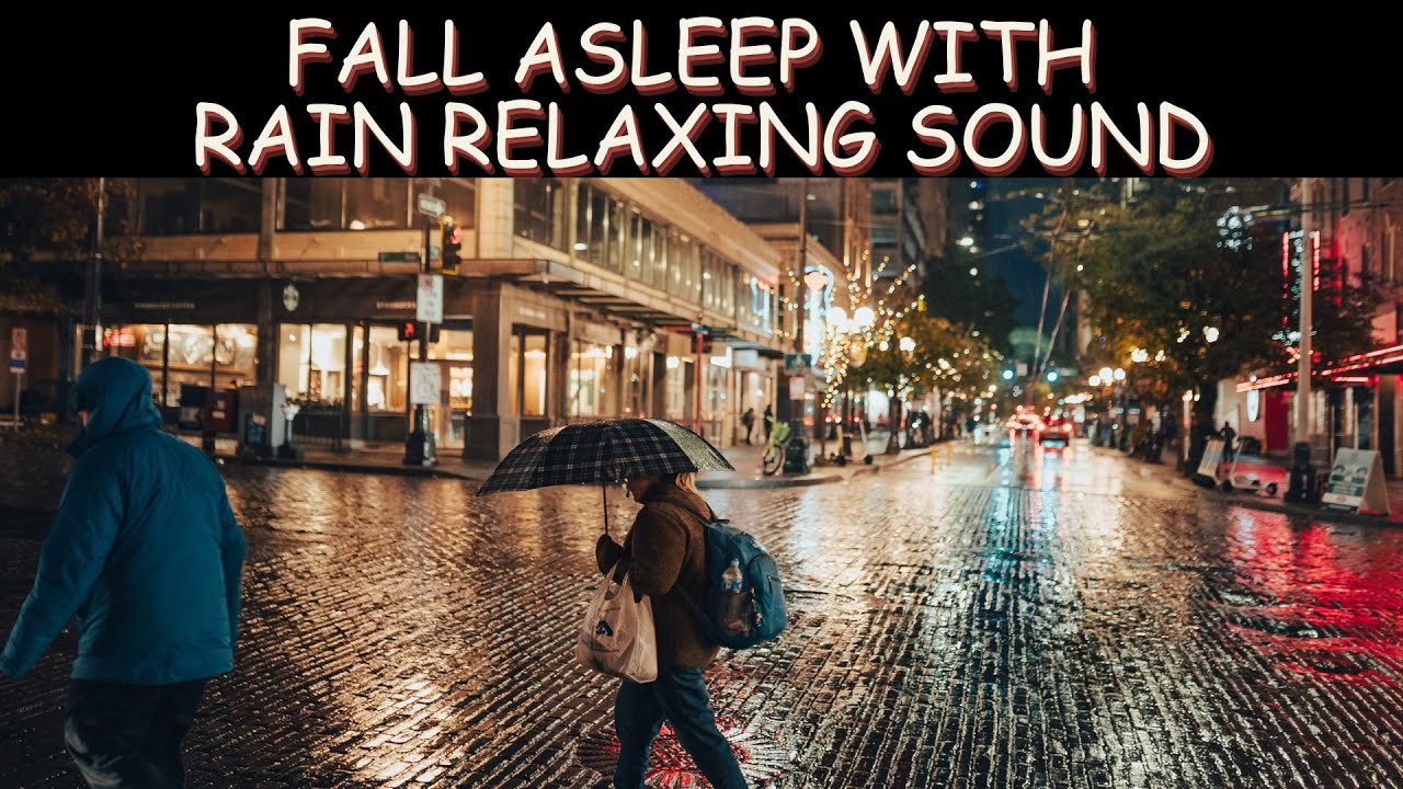 Fall asleep with rain relaxing sound - Sleep with rain sound - Rain ...