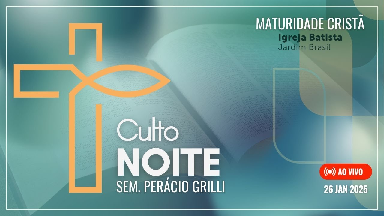 IBJB | Culto Domingo Noite | Sem. Peracio Grilli | 26/01/2025 - YouTube