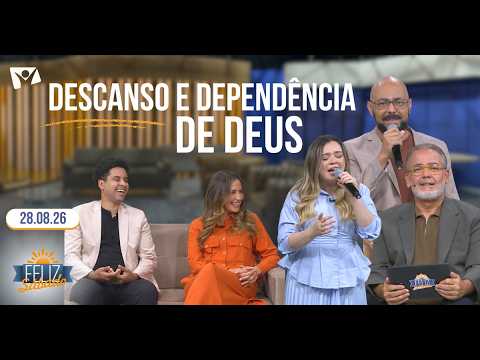 Feliz Sábado com Fernando Iglesias | Descanso e dependência de Deus