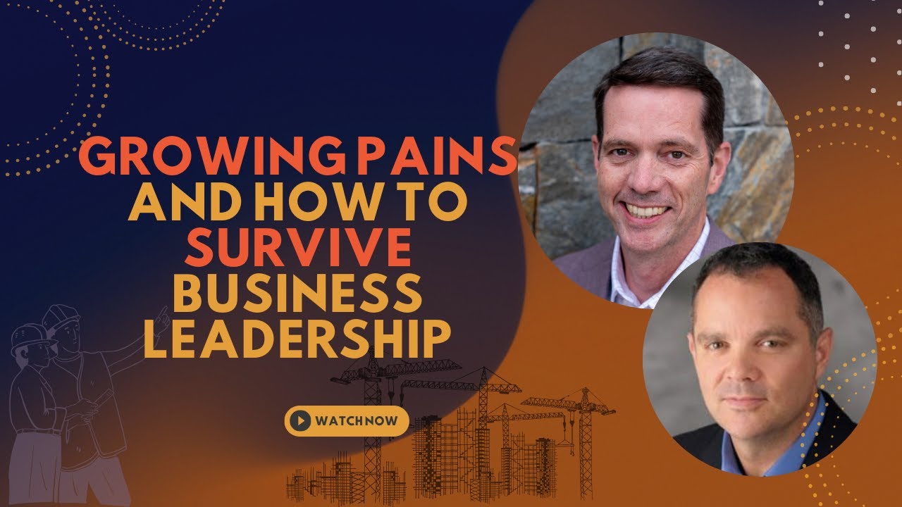 Growing Pains and How To Survive Business Leadership With Brian Brault ...