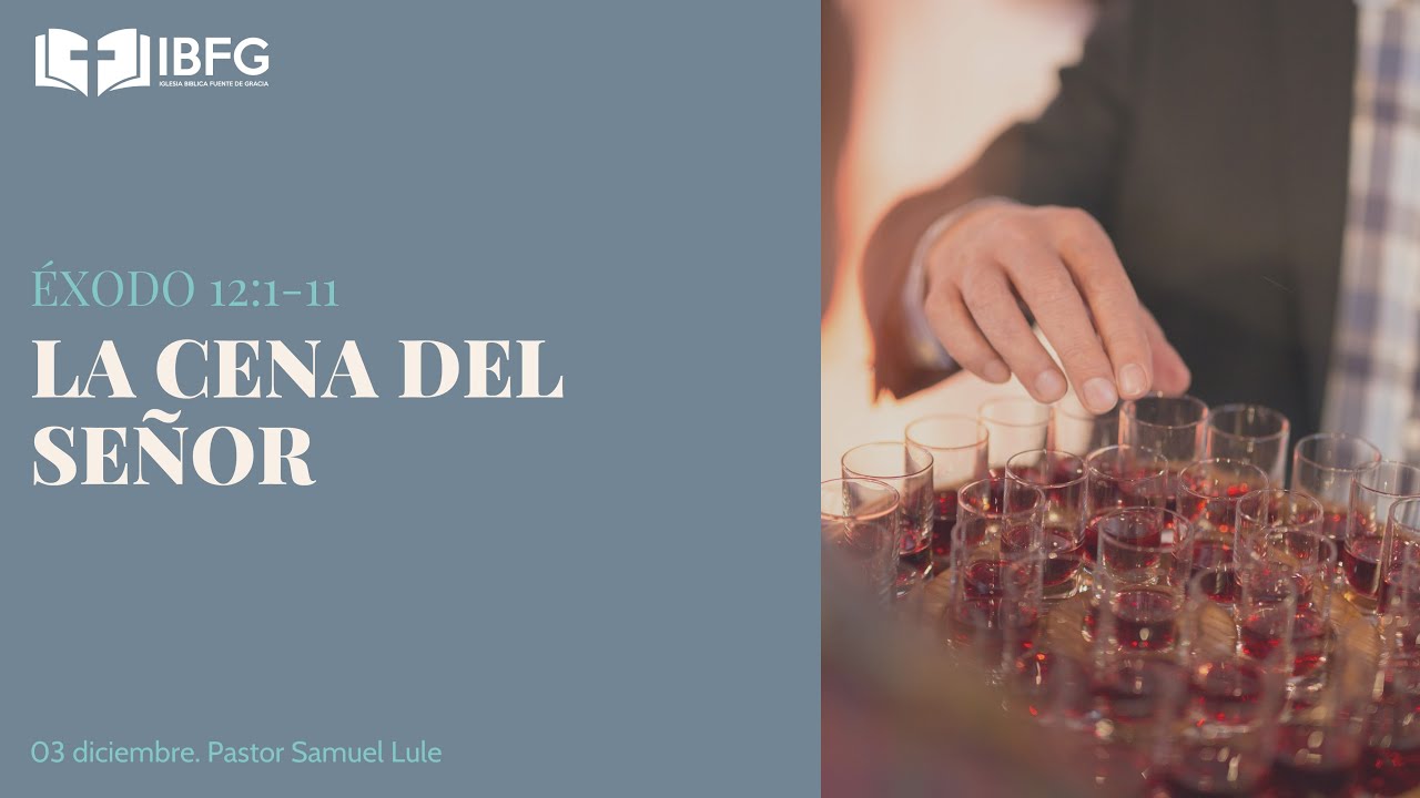 La Cena del Señor - YouTube