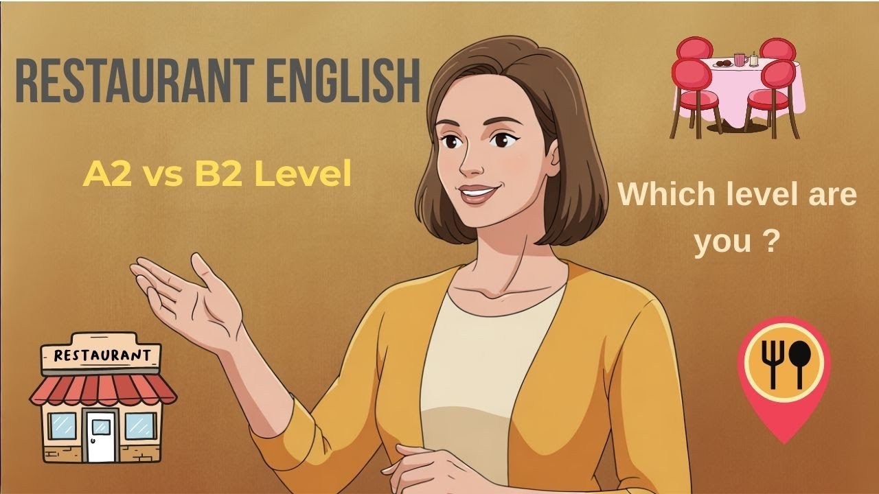 Restaurant English Conversation - A2 vs B2 Complete Guide | How to ...