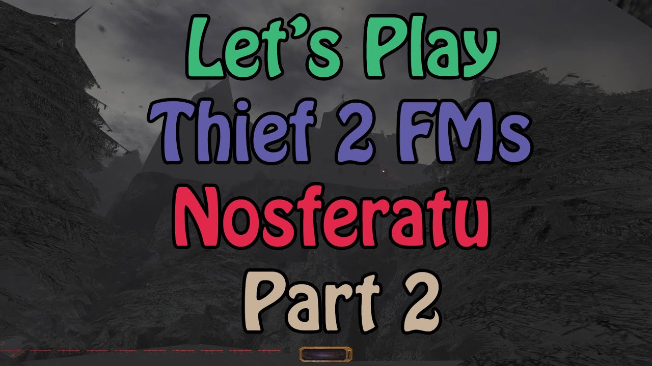 Knockout Thief 47 - Nosferatu Part 2 - YouTube
