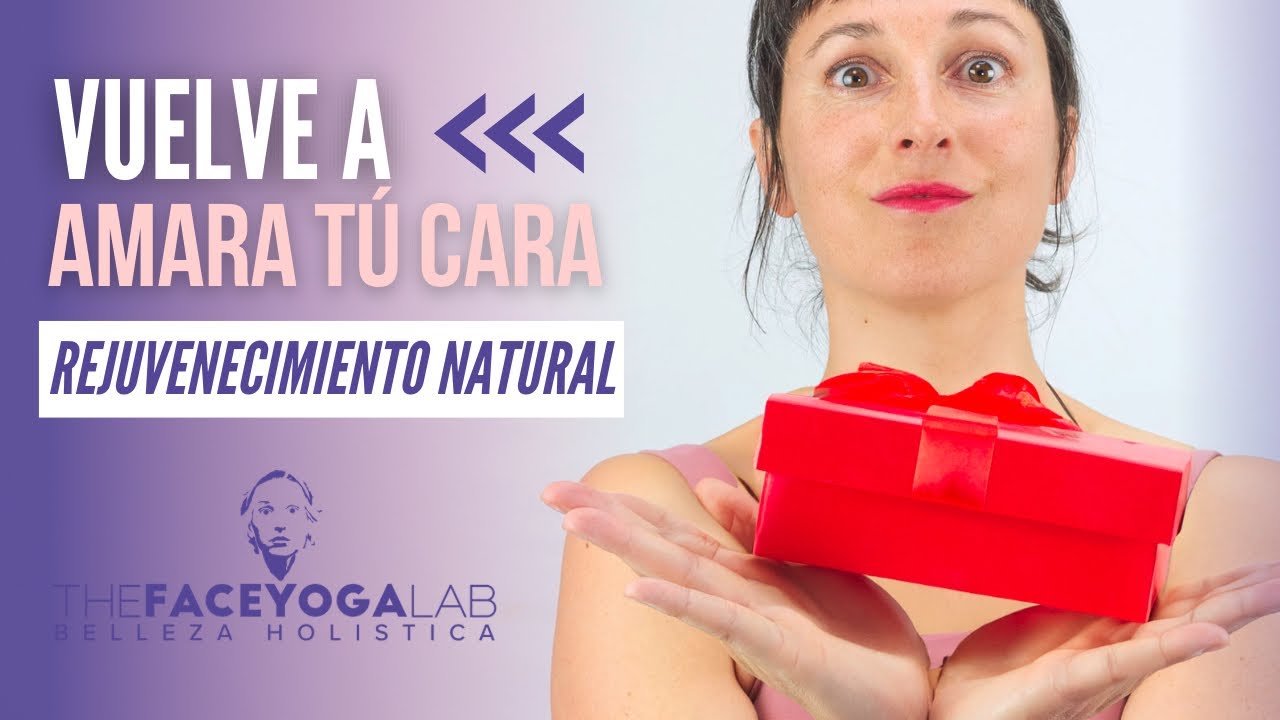 VUELVE A AMAR TU CARA- Método natural para eliminar las arrugas - YouTube