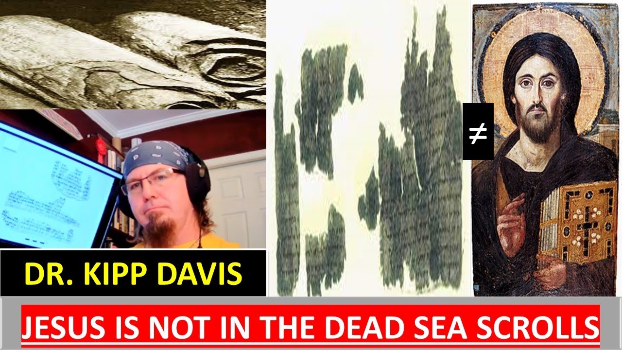 Jesus Is Not in The Dead Sea Scrolls - Dr. Kipp Davis - YouTube
