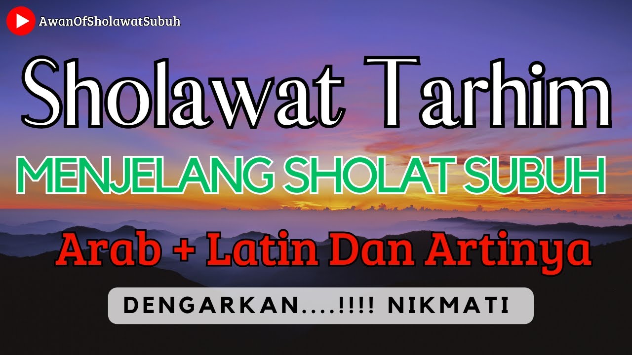 Sholawat Tarhim Sebelum Adzan Sholat Subuh dan Maghrib | Tanda Sebelum ...