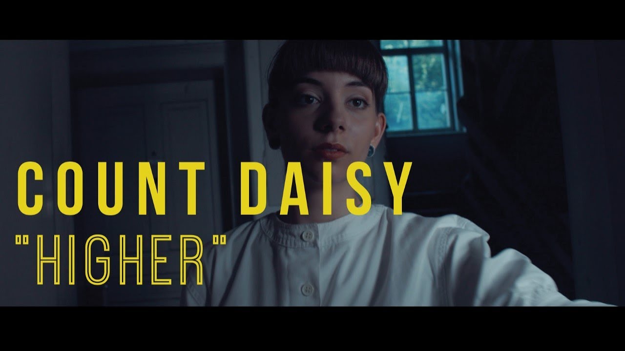 Count Daisy - Higher [Official Music Video] - YouTube