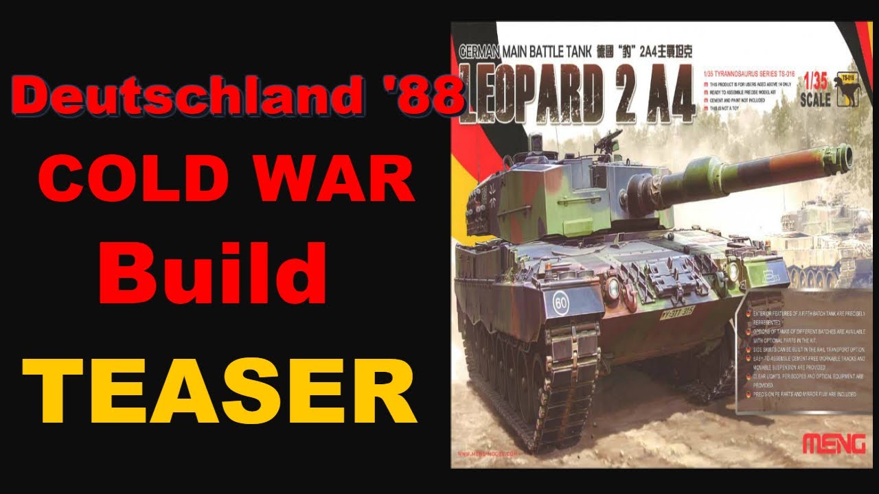 Meng Models 1/35 Leopard 2 A4 Cold War Build Teaser - YouTube