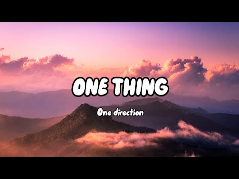 One Direction - One Thing (Lyrics) - YouTube