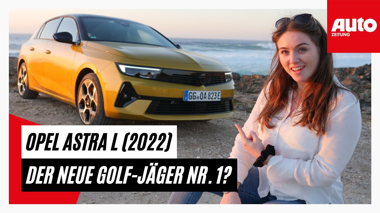 Opel Astra L (2022): Stößt der Plug-in-Hybrid den Klassenprimus VW Golf ...