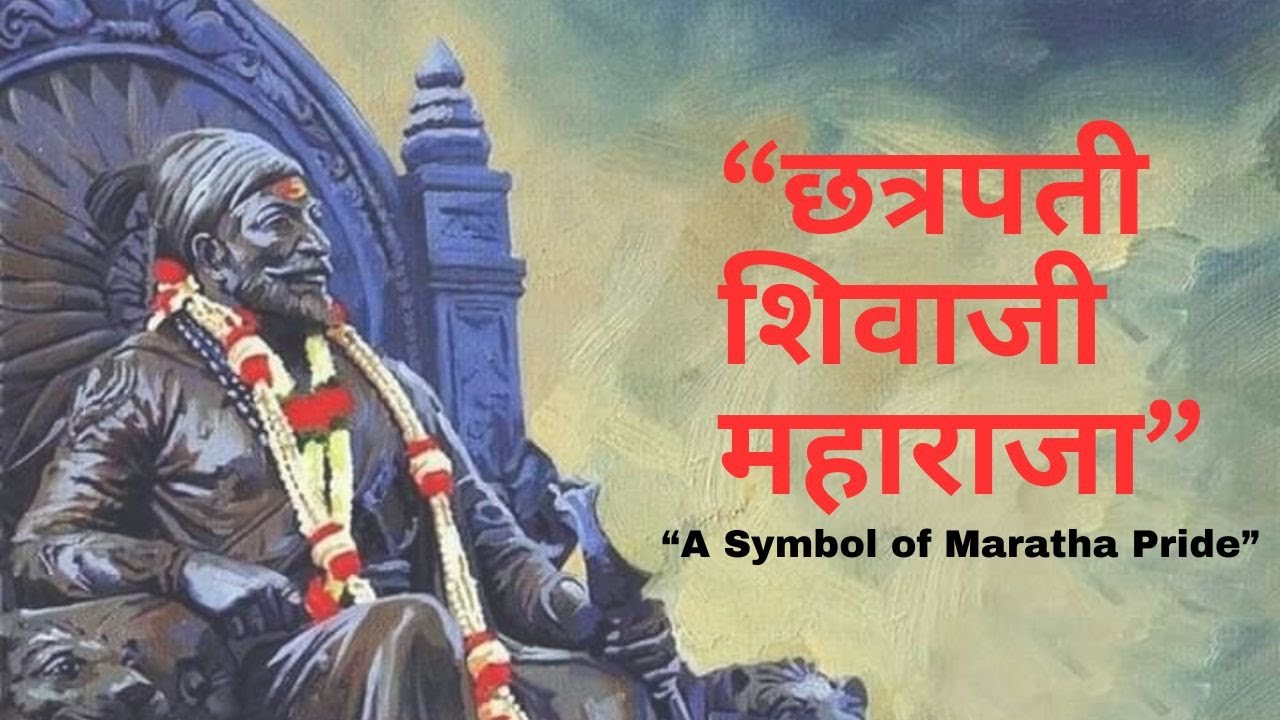 छत्रपती शिवाजी महाराजा🚩 II "Shivaji Maharaj: A Symbol of Maratha Pride ...