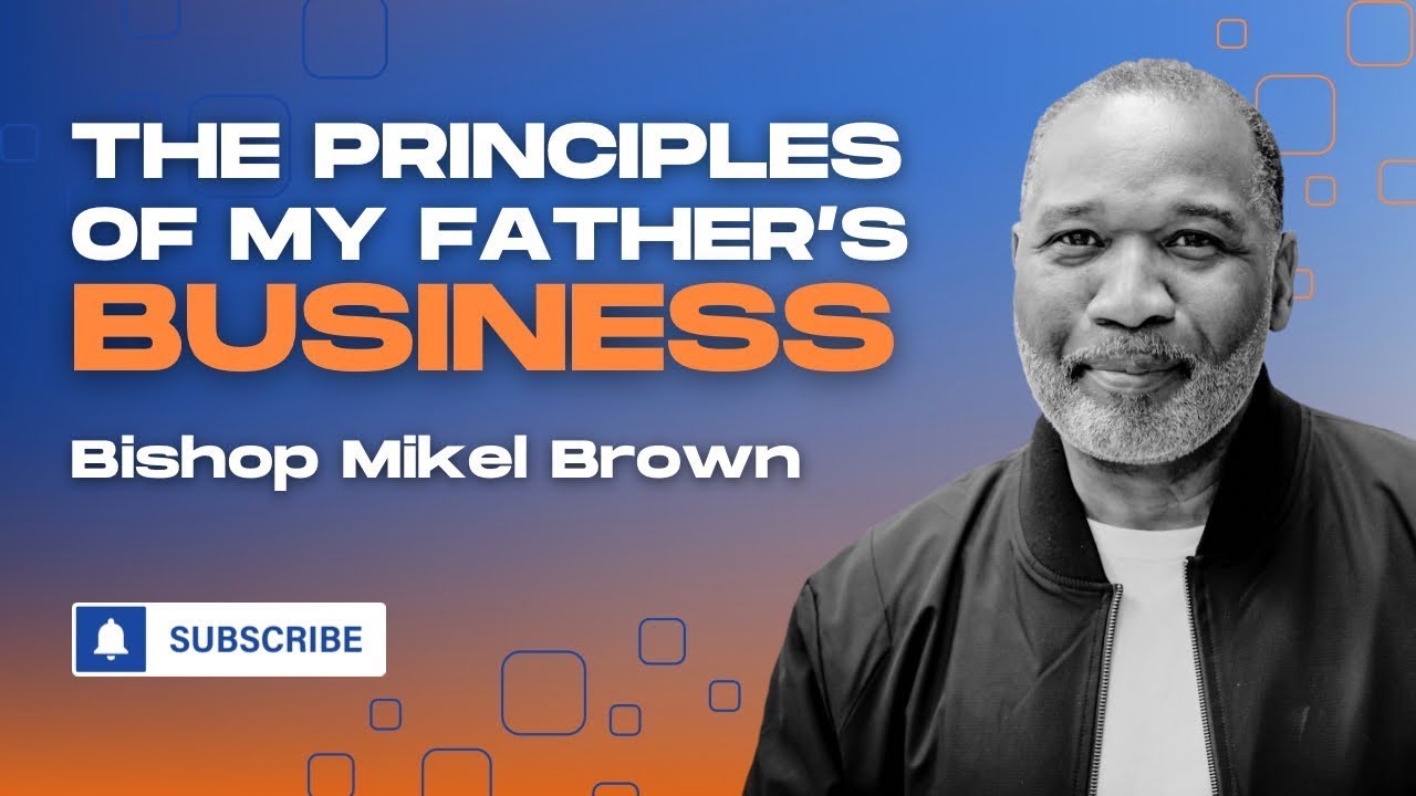 The Principles Of My Fathers Business - YouTube