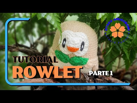 ROWLET (Pokemon) - Amigurumi Tutorial | Otaku Amigurumi @otakuamigurumi ...