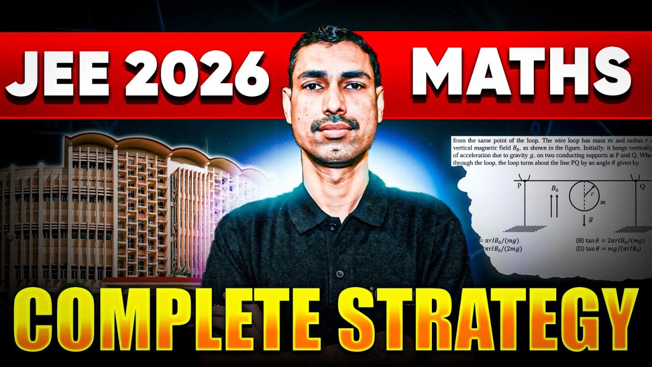JEE 2026 : Detail Maths strategy and Roadmap | Cover Backlog - YouTube