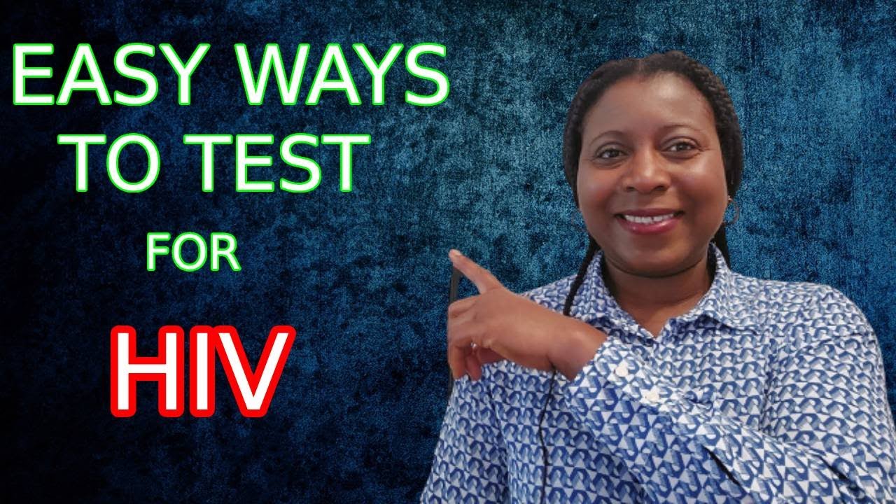 HIV Testing | How to Test HIV 4 Easy Ways - YouTube
