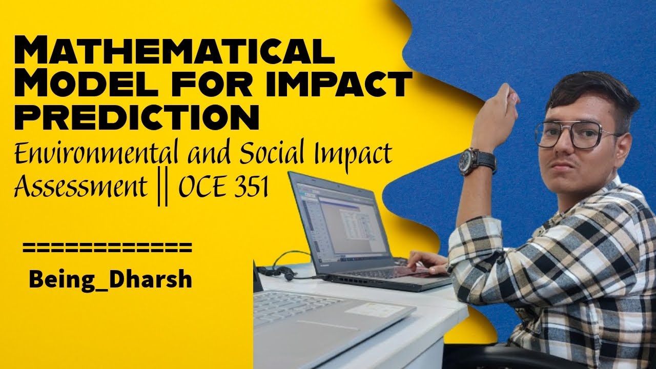 Mathematical Model for Impact Prediction || Environmental and Social ...