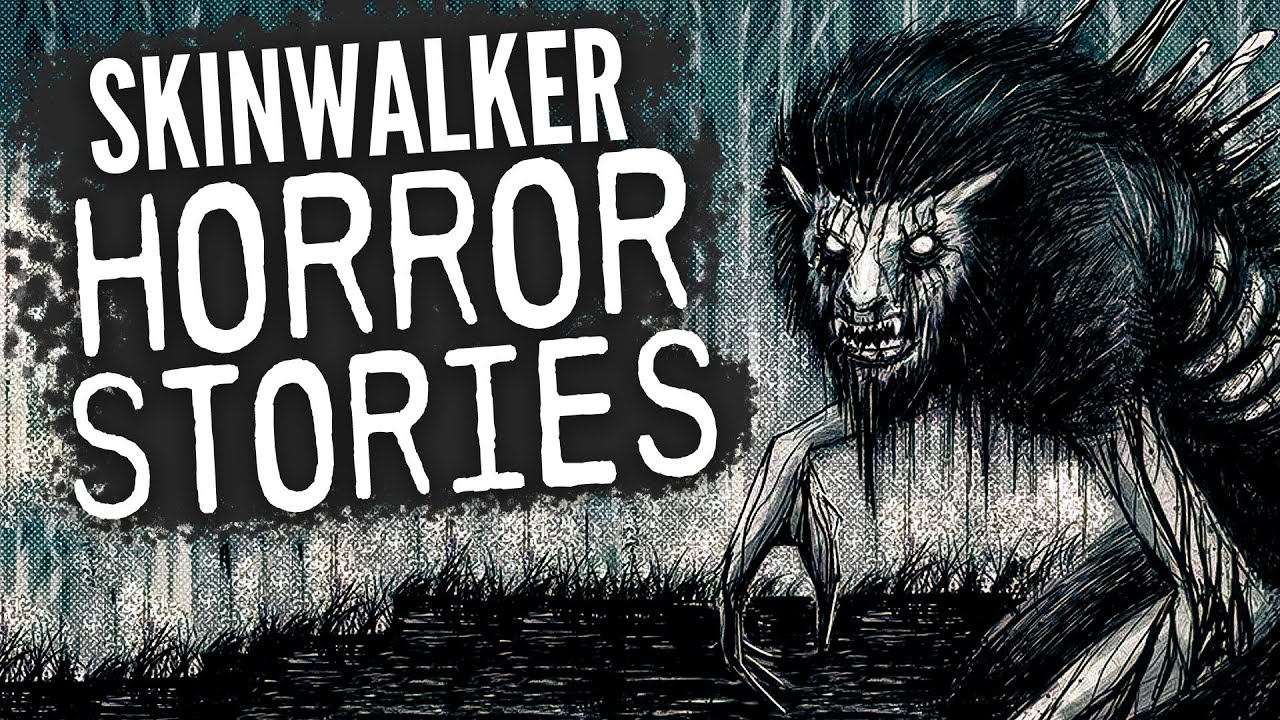 8 SKINWALKER TRUE HORROR STORIES - YouTube
