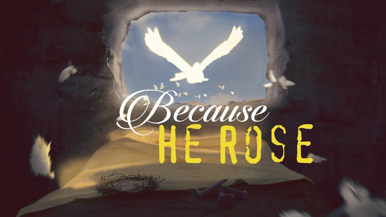 Because He Rose - YouTube