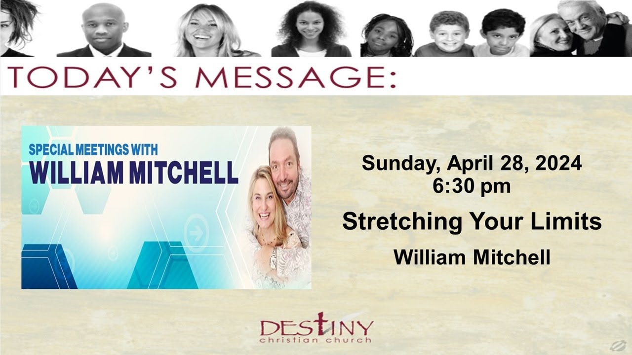 Stretching Your Limits - William Mitchell - 2024-04-28. - YouTube